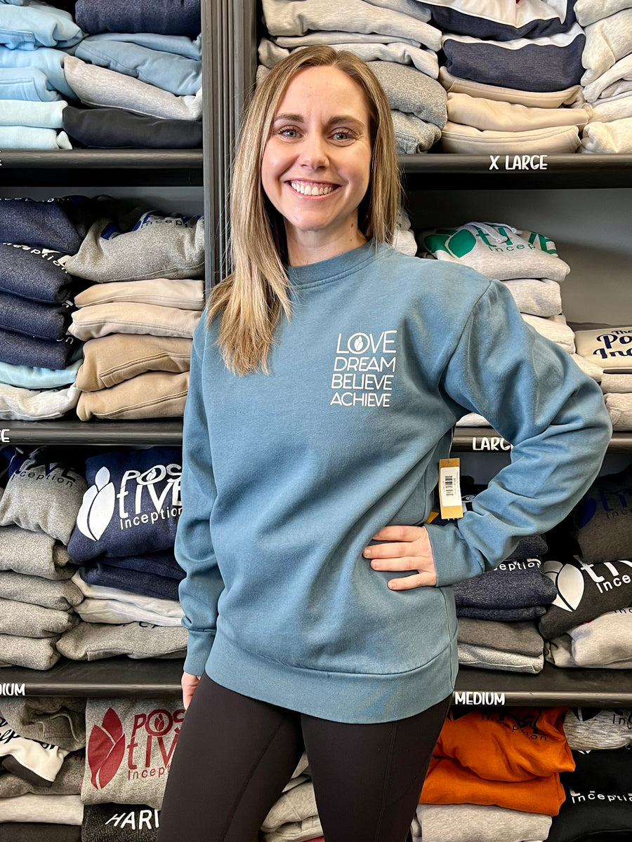 Pebble Blue Love, Dream, Believe, Achieve Crewneck Sweatshirt – The ...